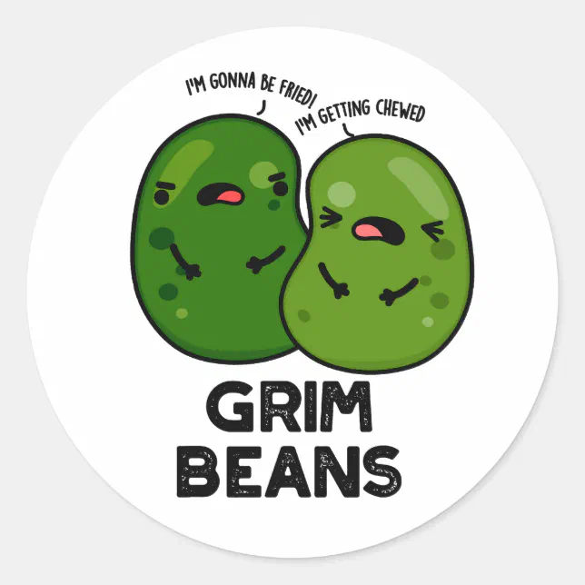 Grim Beans Funny Veggie Puns Classic Round Sticker | Zazzle
