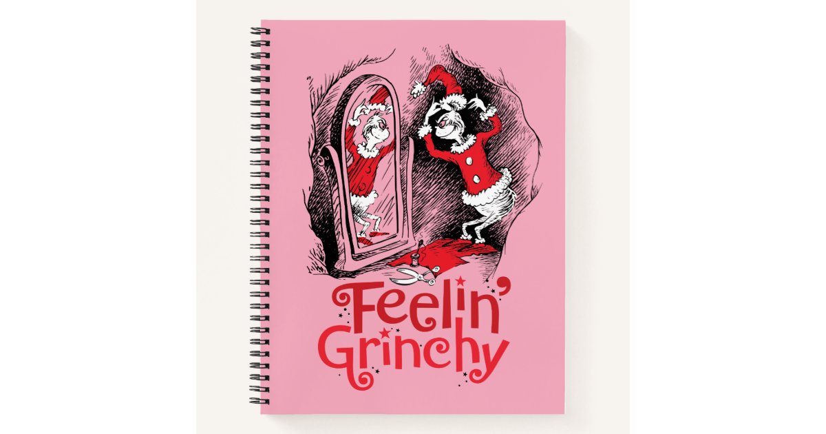 Grinch | Feeling Grinchy Notebook | Zazzle