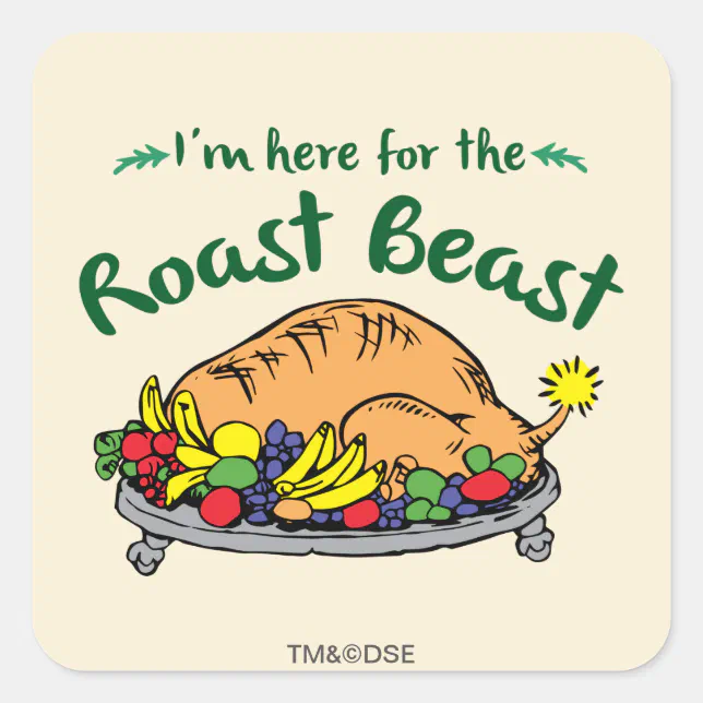 Grinch | I'm Here for the Roast Beast Quote Square Sticker | Zazzle