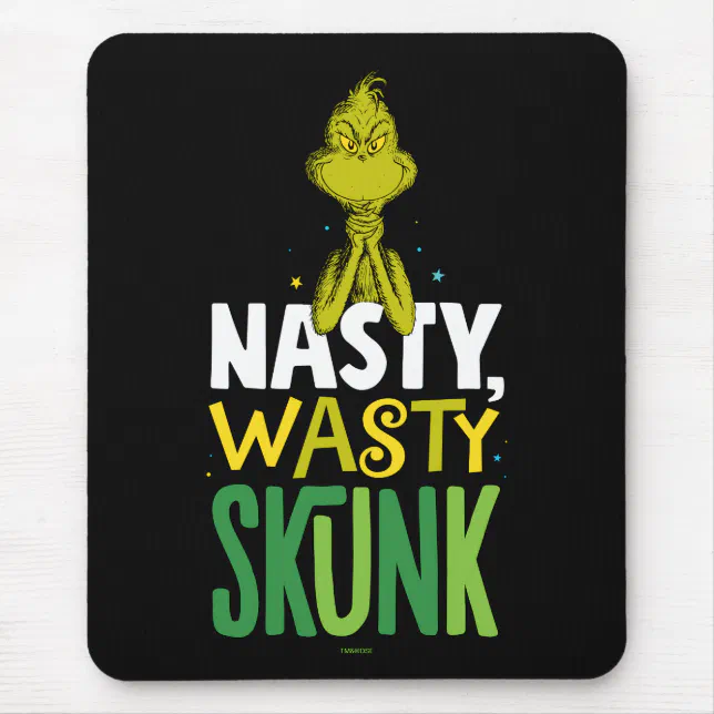 Grinch | Nasty Wasty Skunk Mouse Pad | Zazzle