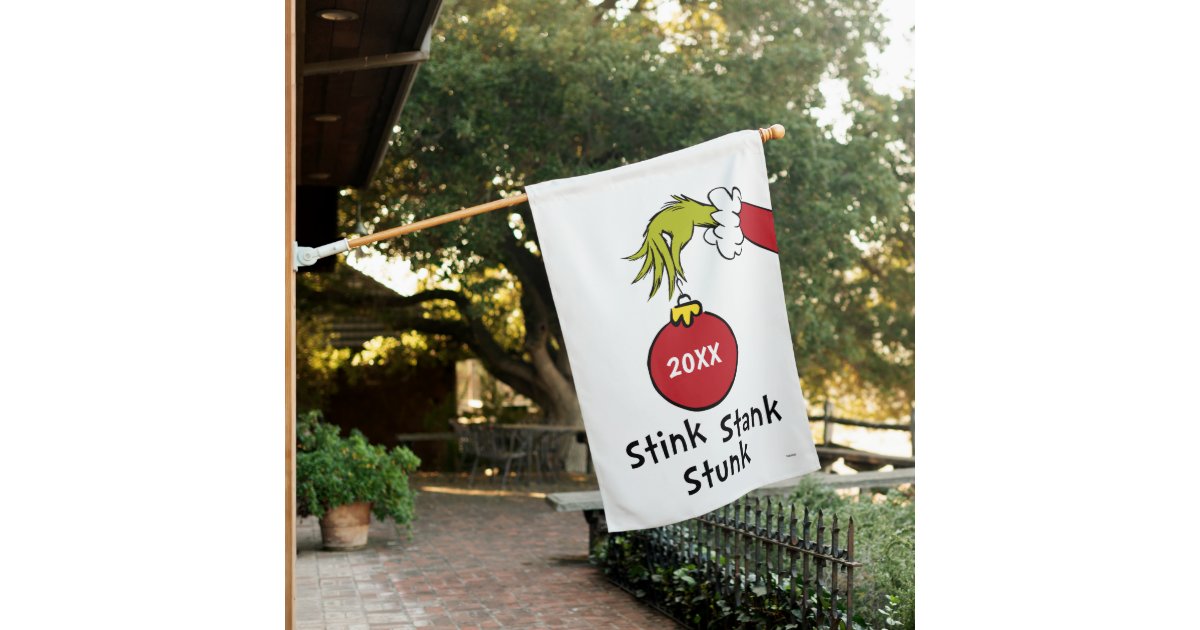 Grinch | Stink Stank Stunk House Flag | Zazzle