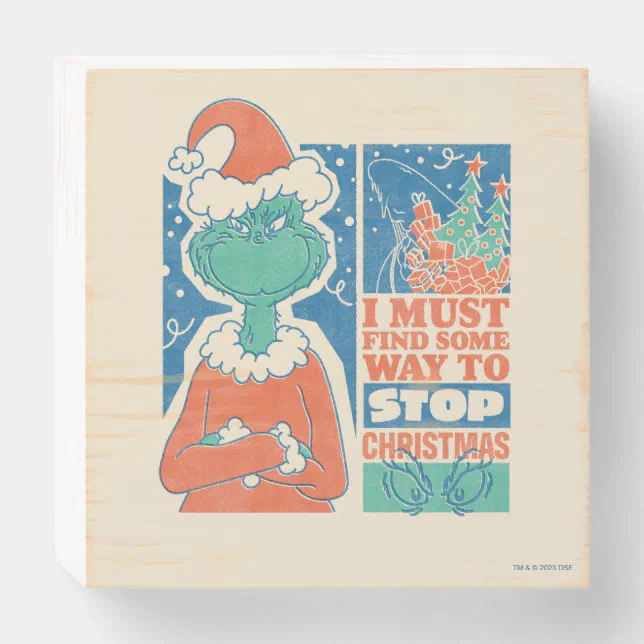 Grinch | Stop Christmas Vintage Graphic Wooden Box Sign | Zazzle