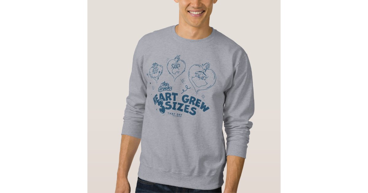 Grinch's Heart Grew 3 Sizes Sweatshirt | Zazzle