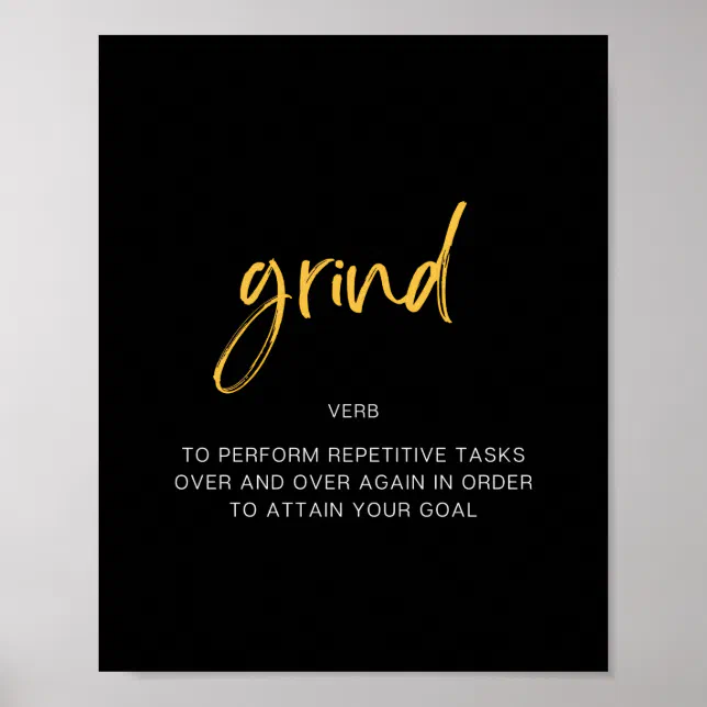 Grind Inspiring Quote Poster | Zazzle