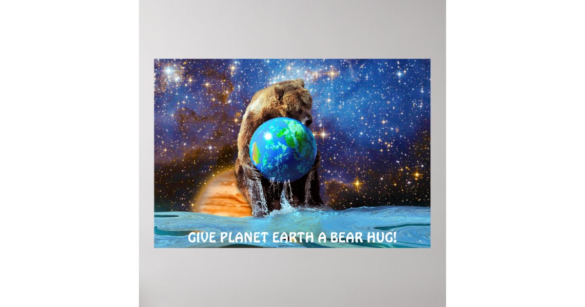 Grizzly Bear Holding Planet Earth Art Poster | Zazzle