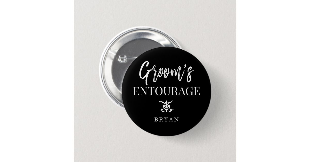 Groom's Entourage | Groomsmen Black Button | Zazzle