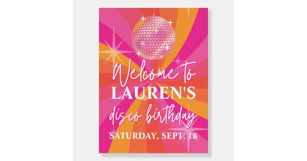 Groovy 70s Disco Birthday Party Welcome Sign, SARA Foam Board | Zazzle