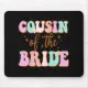 Groovy Cousin Of The Bride Wedding Shower Cousin F Mouse Pad | Zazzle