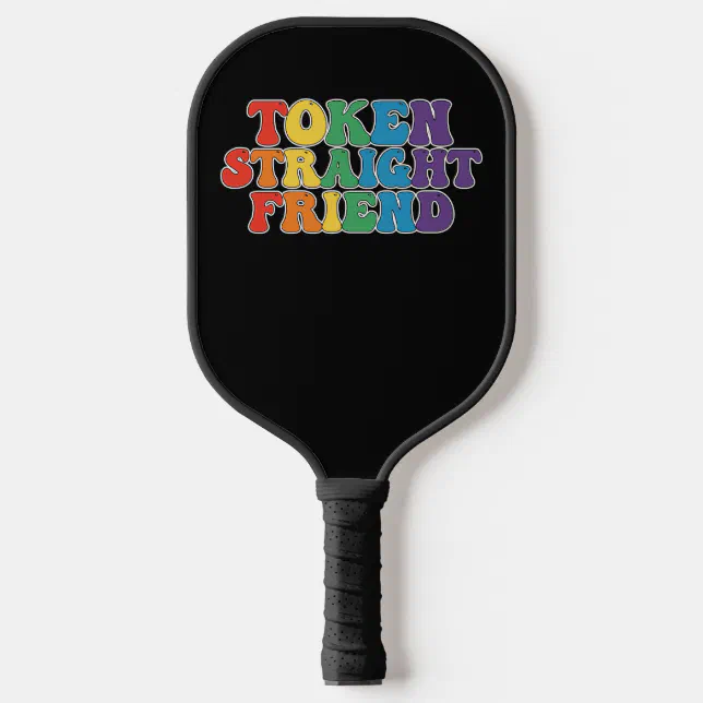 Groovy LGBT Pride Token Straight Friend Pickleball Paddle | Zazzle