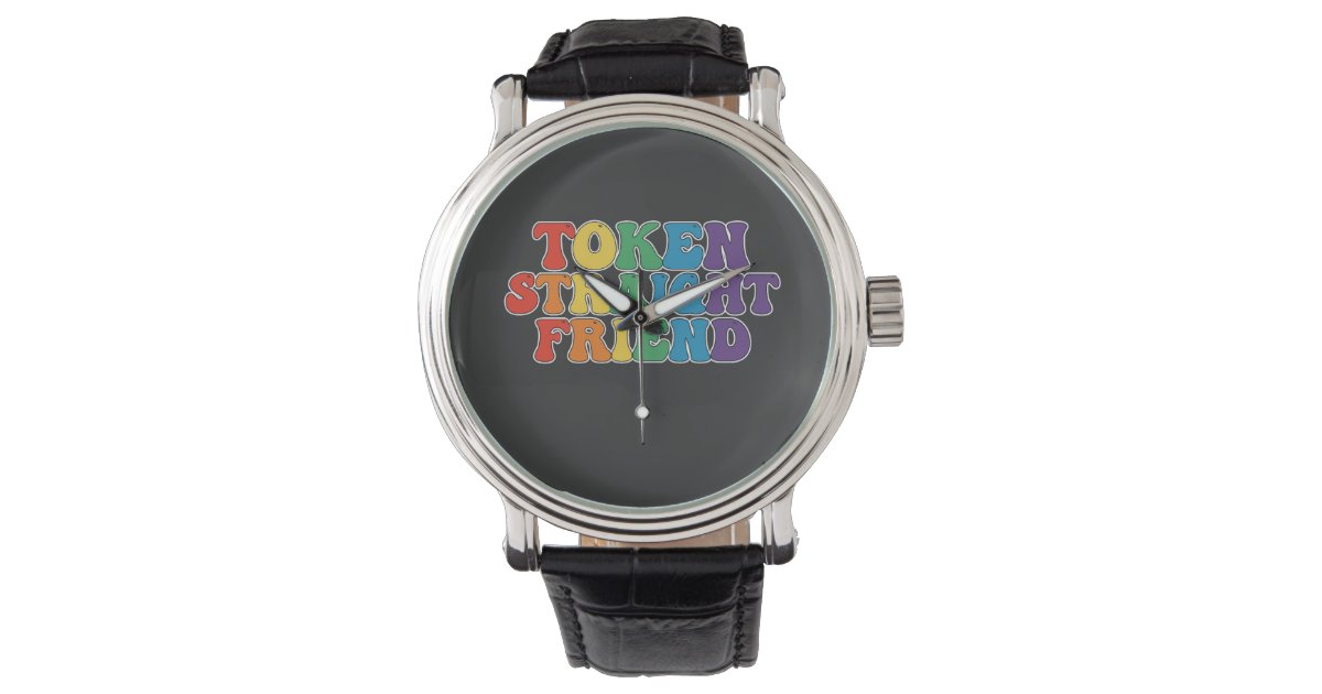 Groovy LGBT Pride Token Straight Friend Watch | Zazzle