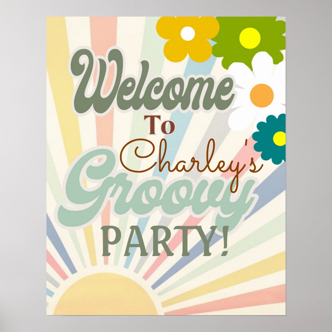 Groovy Party, Groovy Birthday, Welcome, Birthday Poster | Zazzle