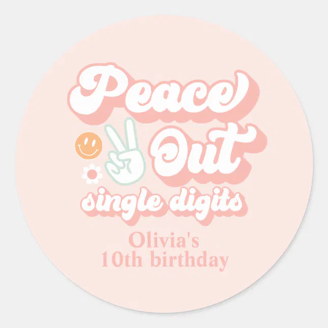Groovy Peace Out Single Digits 10th Birthday Classic Round Sticker | Zazzle