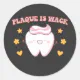 Groovy Plaque is Wack Dental Hygienist Classic Round Sticker | Zazzle