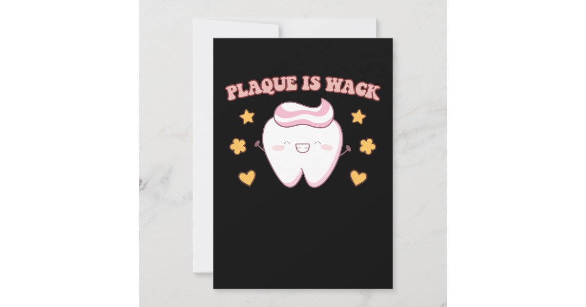Groovy Plaque is Wack Dental Hygienist Invitation | Zazzle