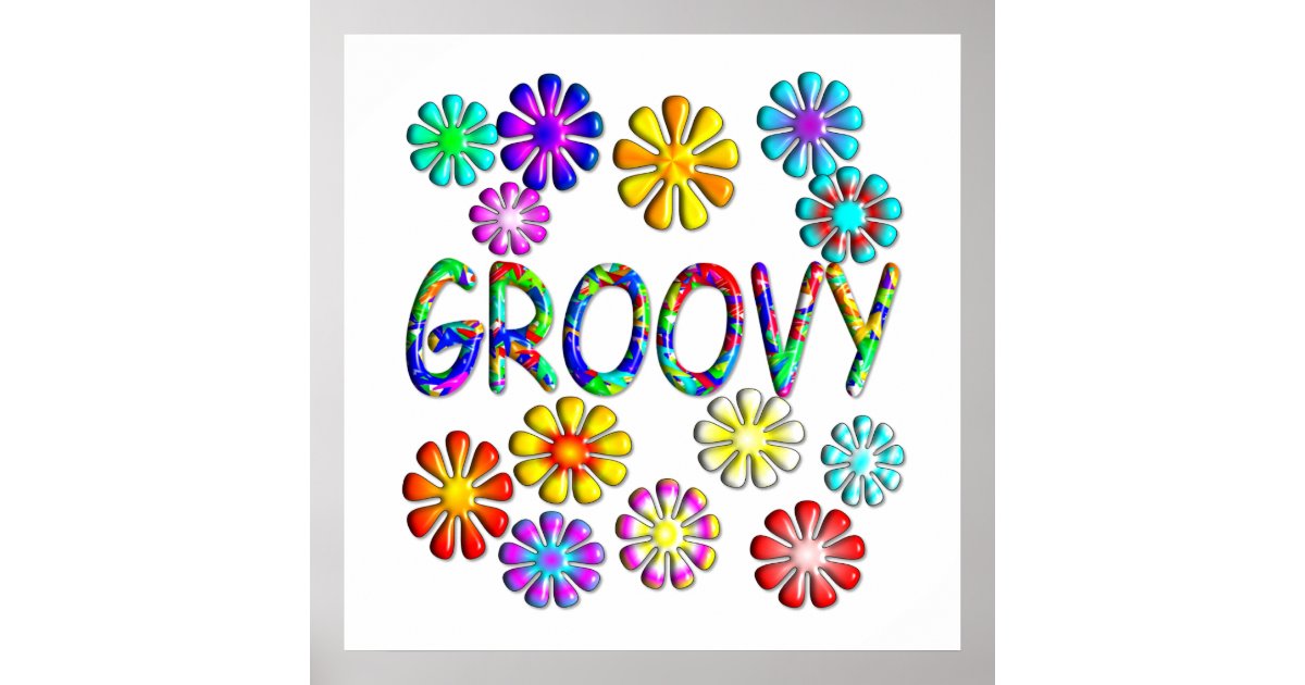 Groovy Poster | Zazzle