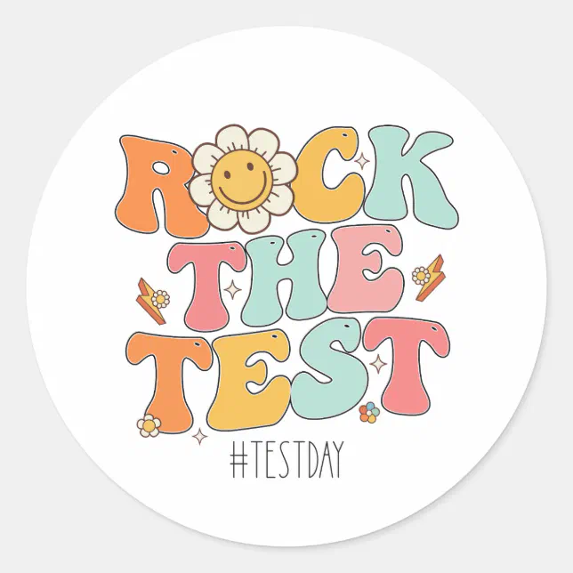 Groovy Rock The Test Motivational Testing Day Classic Round Sticker ...