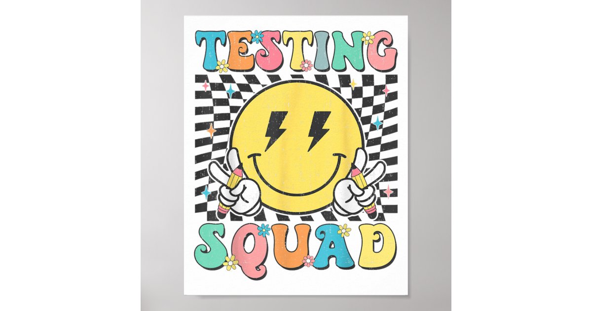 Groovy Test Day Testing Squad Motivation Teacher S Poster | Zazzle