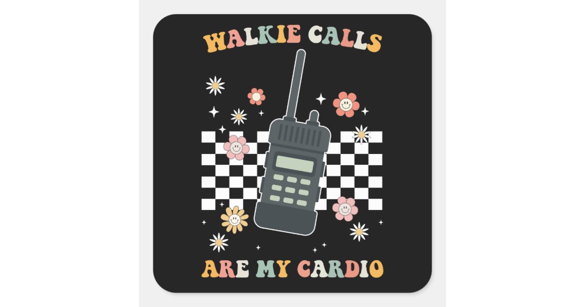 Groovy Walkie Calls Are My Cardio Special Educatio Square Sticker | Zazzle