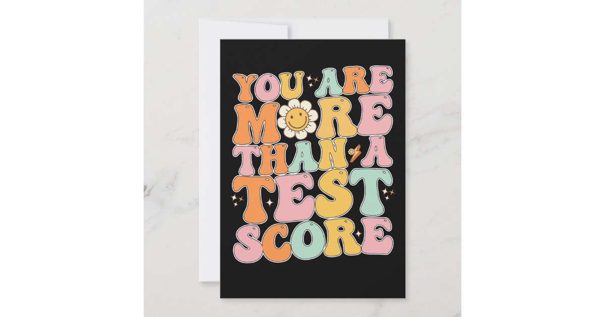 Groovy You Are More Than A Test Score Testing Day Invitation | Zazzle