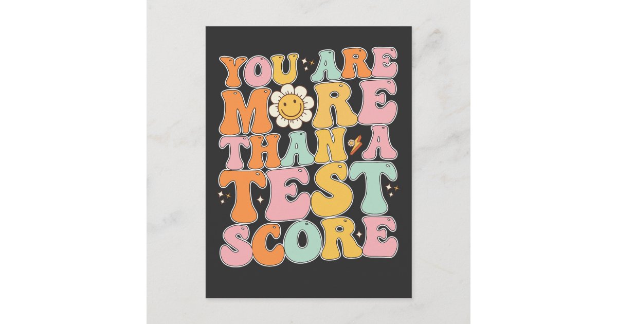 Groovy You Are More Than A Test Score Testing Day Invitation Postcard ...