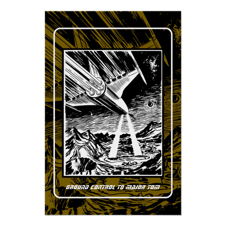 Ground control to major Tom Poster | Zazzle