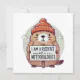 Groundhog Day I am a Rodent Not A Meteorologist Holiday Card | Zazzle