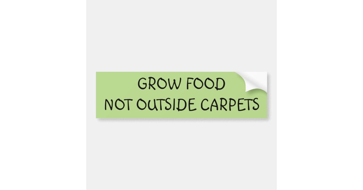 Grow Food Bumper Sticker | Zazzle