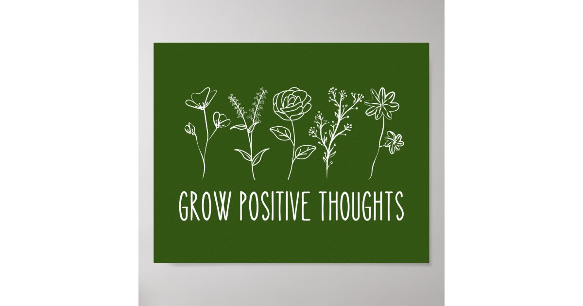Grow Positive Thoughts Aesthetic Poster | Zazzle
