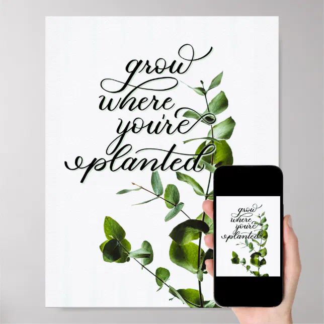 "Grow Where You're Planted" Inspirational Quote Poster | Zazzle