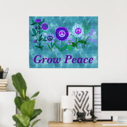 Growing Peace Poster | Zazzle