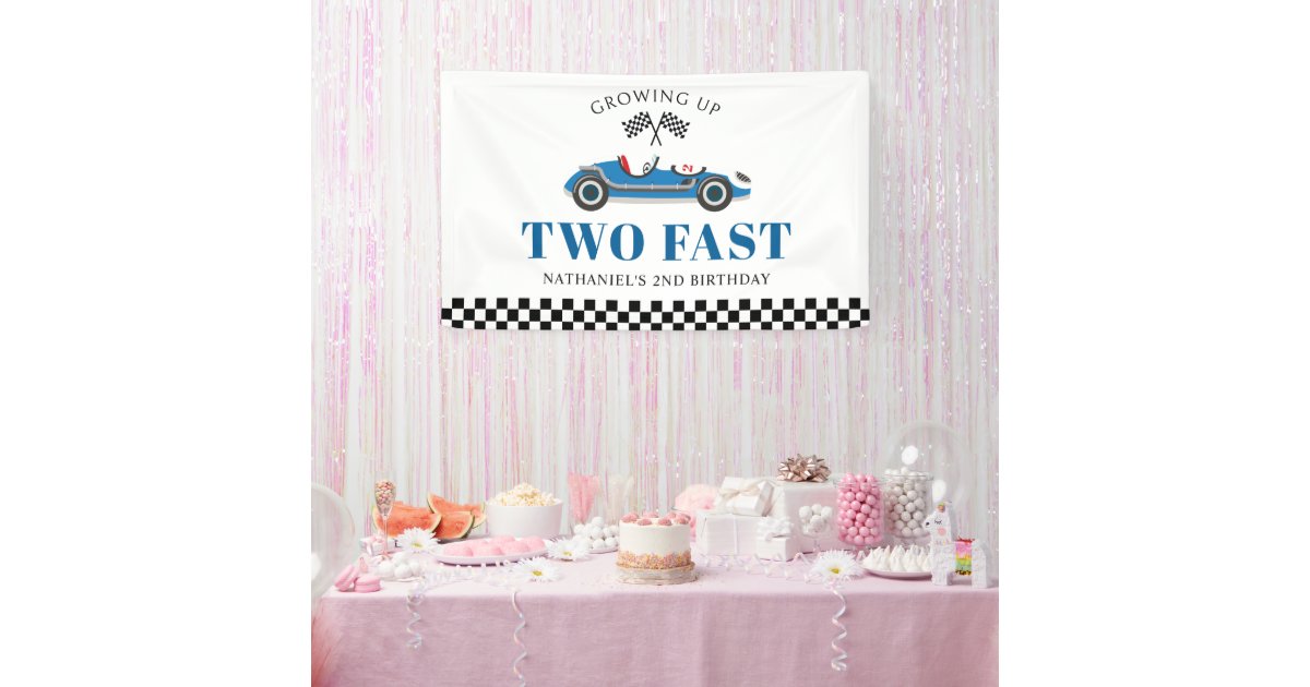 Growing up Two Fast Blue Racing Car Birthday Banner | Zazzle
