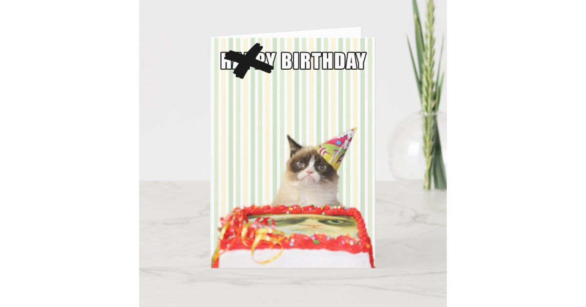 Grumpy Cat - Happy Birthday Card | Zazzle.com