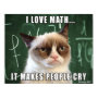 Grumpy Cat Poster- I love math it makes people cry Poster | Zazzle
