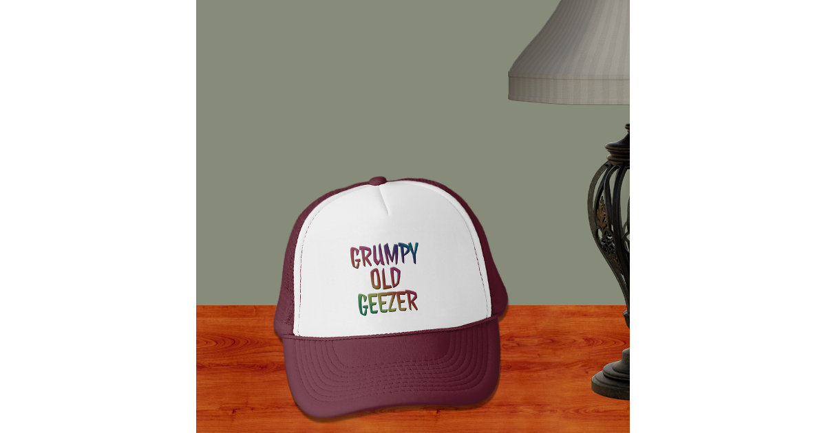 Grumpy Old Geezer Hats n Caps | Zazzle
