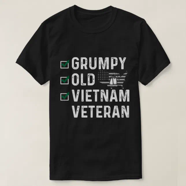 Grumpy Old Vietnam Veteran T-Shirt | Zazzle