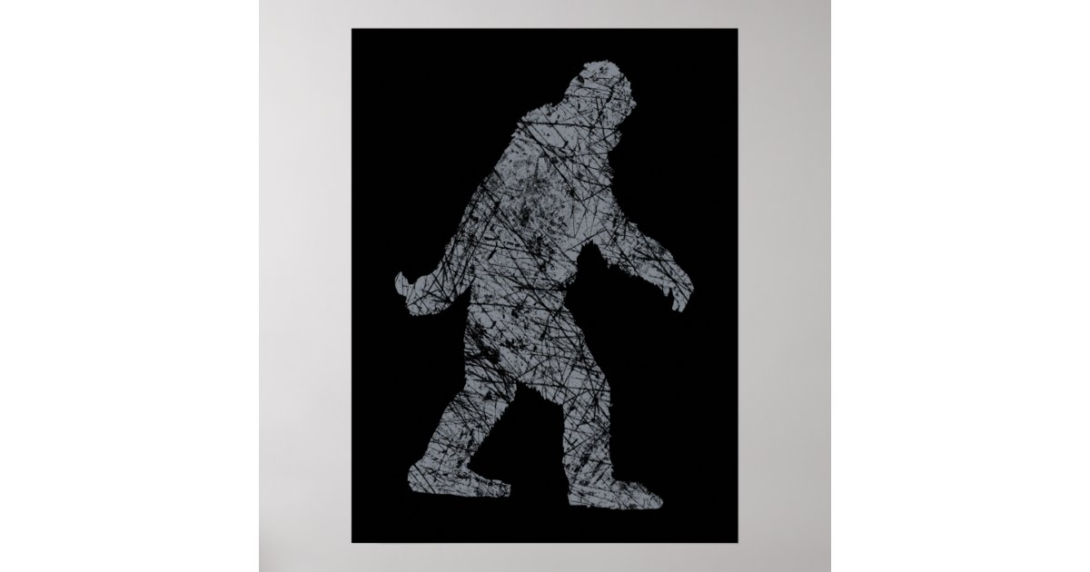 Grunge Squatchin Bigfoot Style Poster | Zazzle