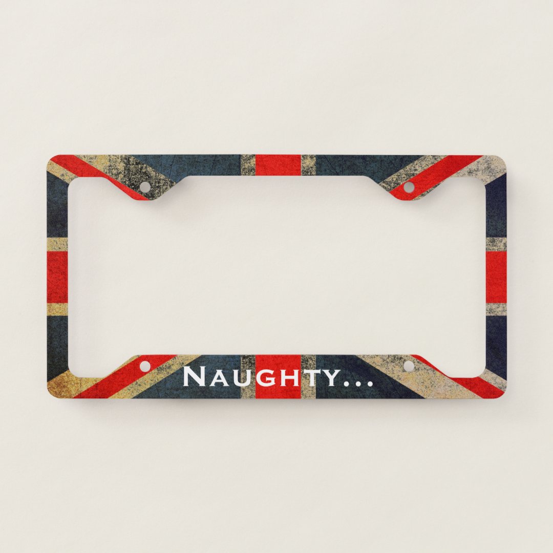 Grunged British Union Jack Naughty License Fram License Plate Frame ...