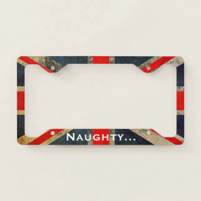Grunged British Union Jack Naughty License Fram License Plate Frame ...