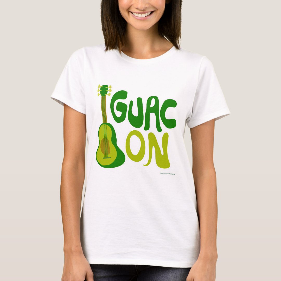 Guac On! T-Shirt | Zazzle