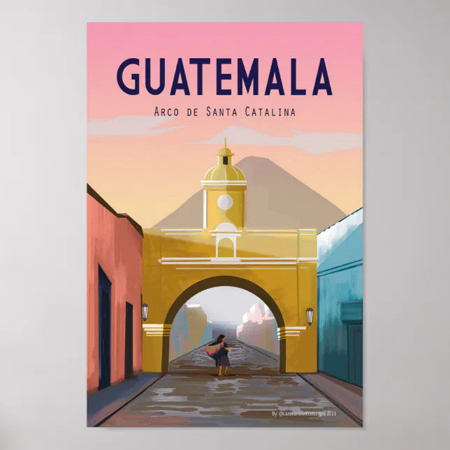 Guatemala Travel Poster ANTIGUA Guatemala Wall Déc | Zazzle