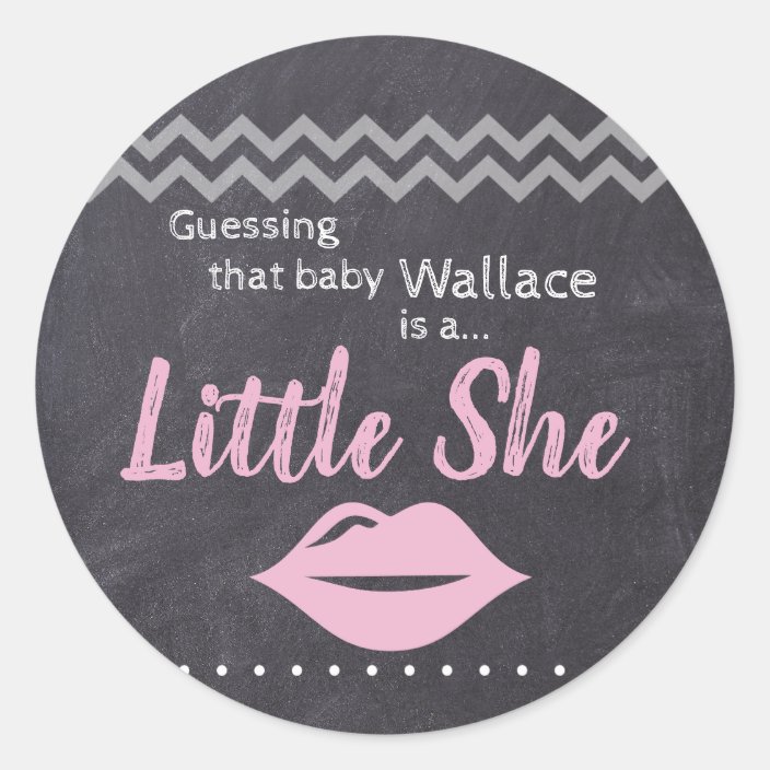 "Guessing baby Girl" - "Little She" Gender Reveal Classic Round Sticker ...