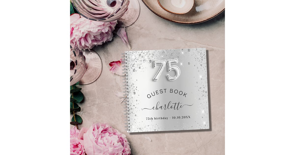 Guest book 75th birthday silver glitter name | Zazzle