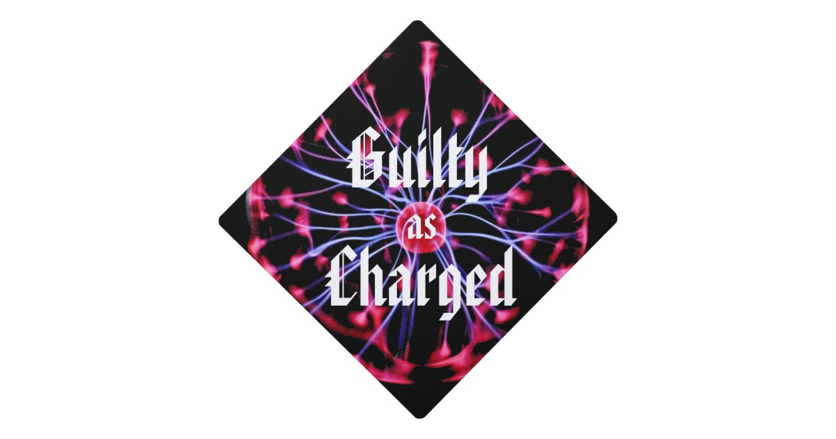 Guilty as Charged Plasma Ball Graduation Cap Topper | Zazzle