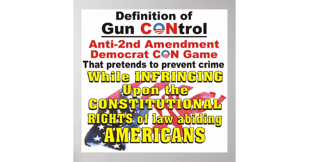 Gun CONtrol Anti-2nd Amendment Democrat CON Poster | Zazzle