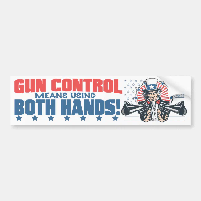 Gun Control Means Using Both Hands Pro Gun Gear Bumper Sticker | Zazzle