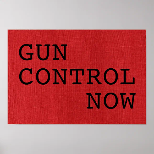 Gun Control Now on Red Linen Photo Protest Sign | Zazzle