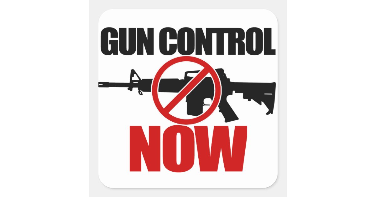 Gun Control NOW! Square Sticker | Zazzle