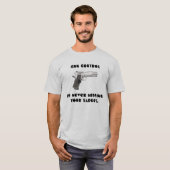 Gun Control T-Shirt | Zazzle