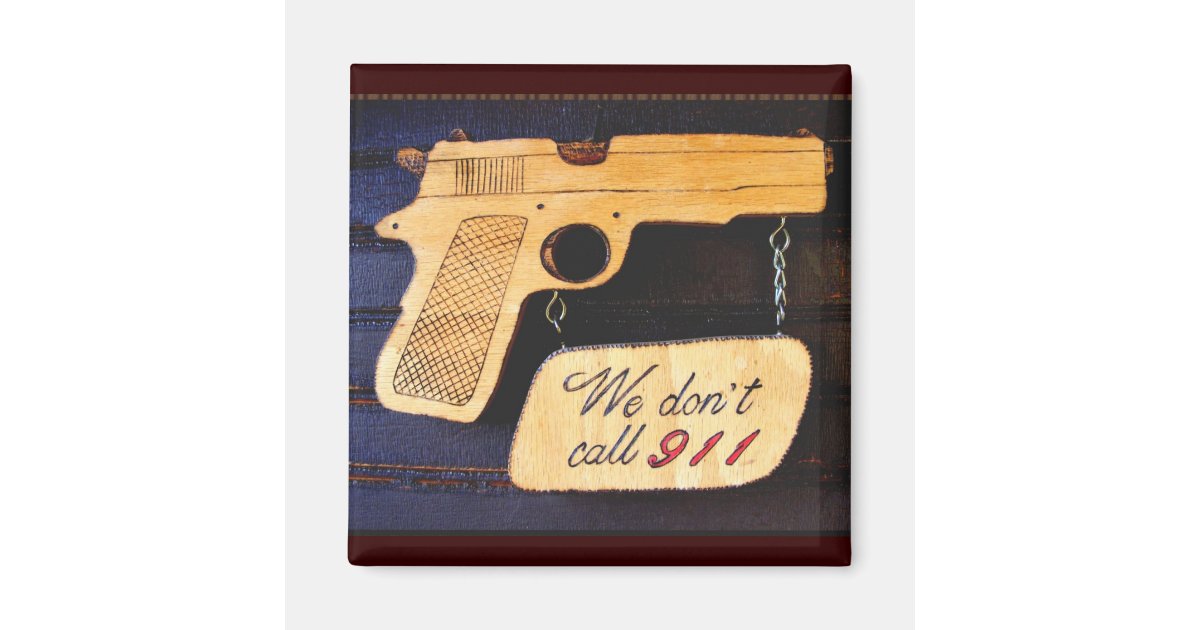 Gun Humor Magnets | Zazzle