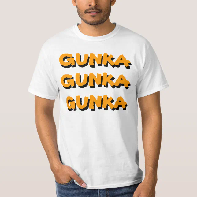 GUNKA GUNKA GUNKA HARDCORE TEE | Zazzle
